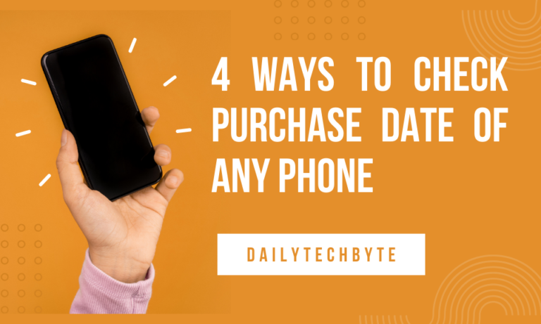 4 Ways to Check Purchase Date of any Phone