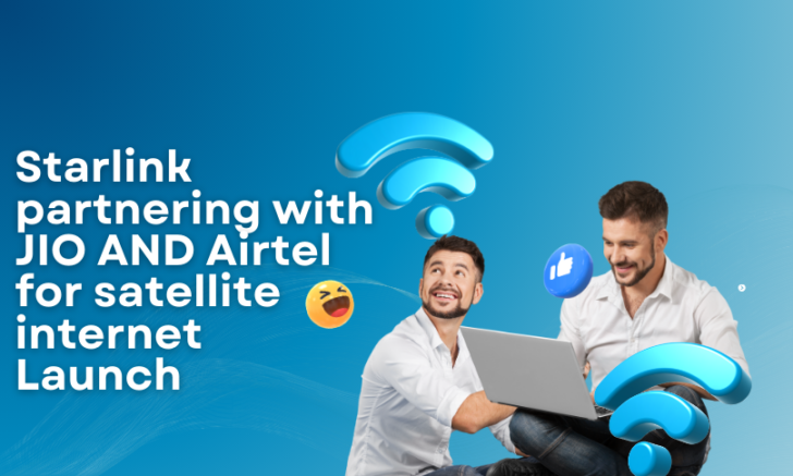 Starlink partnering with JIO AND Airtel for satellite internet Launch - DailyTechByte